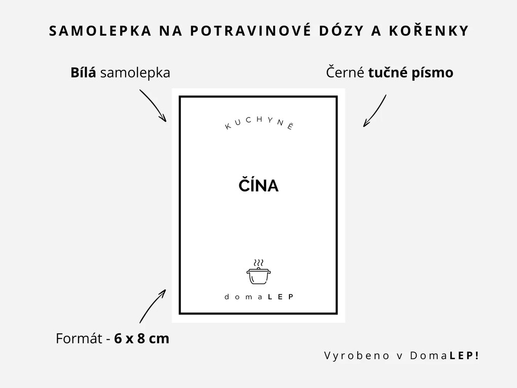 ČÍNA - omyvatelná samolepka na kořenky, výběr rozměrů Ø 5 cm / 5 x 5 cm / 6 x 8 cm | DomaLEP tvar: OBDÉLNÍK, barva: BÍLÁ - ČERNÉ písmo, velikost: š. 6 cm x v. 8 cm - tučné písmo