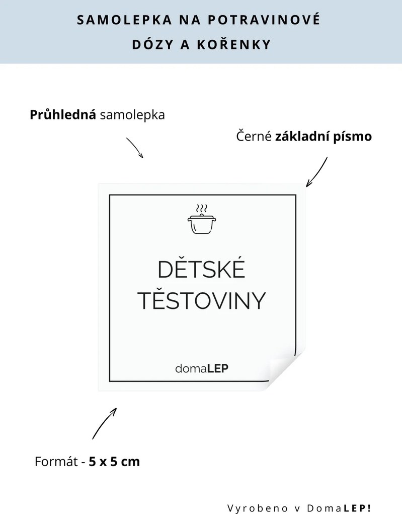 DĚTSKÉ TĚSTOVINY  – průhledná samolepka na dózu, základní písmo, 5 x 5 cm | DomaLEP