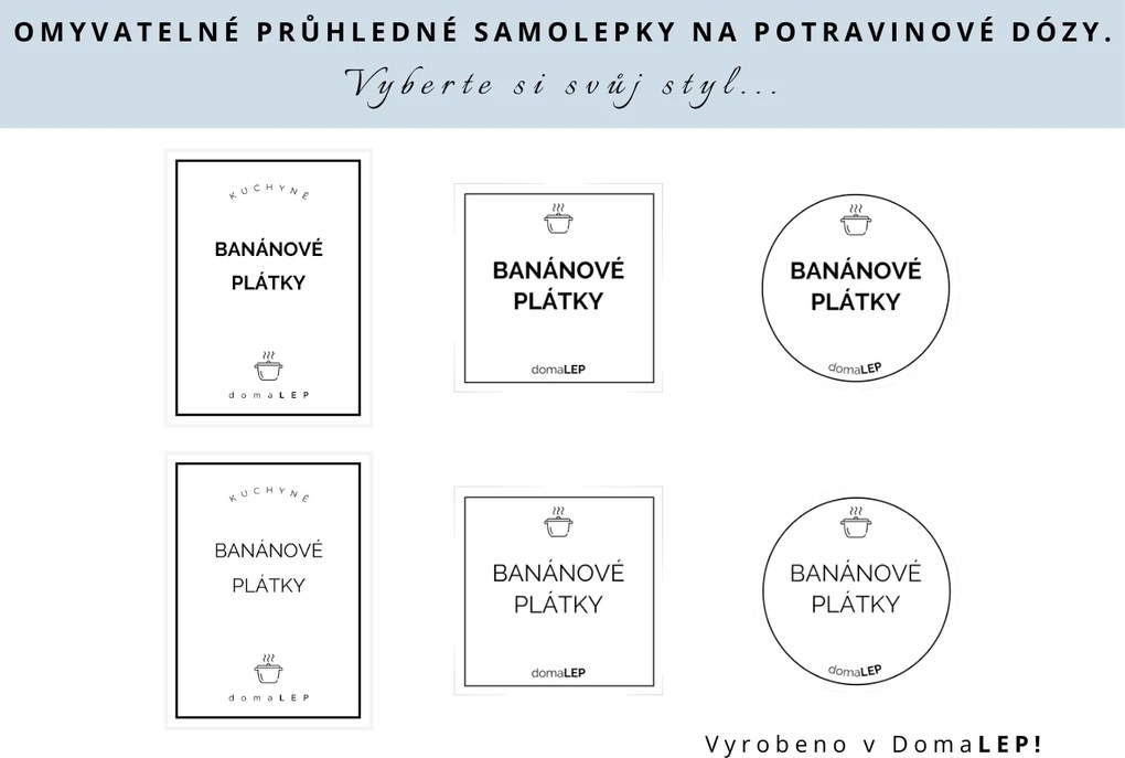 BANÁNOVÉ PLÁTKY - omyvatelná samolepka na dózu, výběr rozměrů Ø 5 cm / 5 x 5 cm / 6 x 8 cm | DomaLEP tvar: ČTVEREC, barva: PRŮHLEDNÁ - ČERNÉ písmo, velikost: š. 5 cm x v. 5 cm - základní písmo