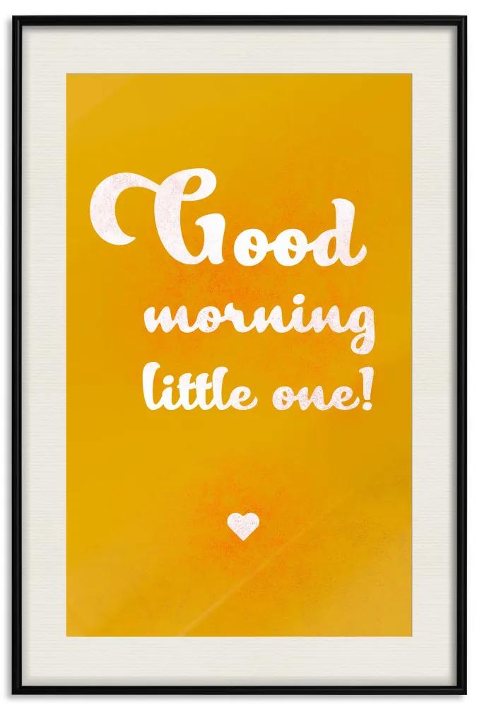 Plakát Dobré ráno, maličký - bílé anglické texty na žlutém pozadí