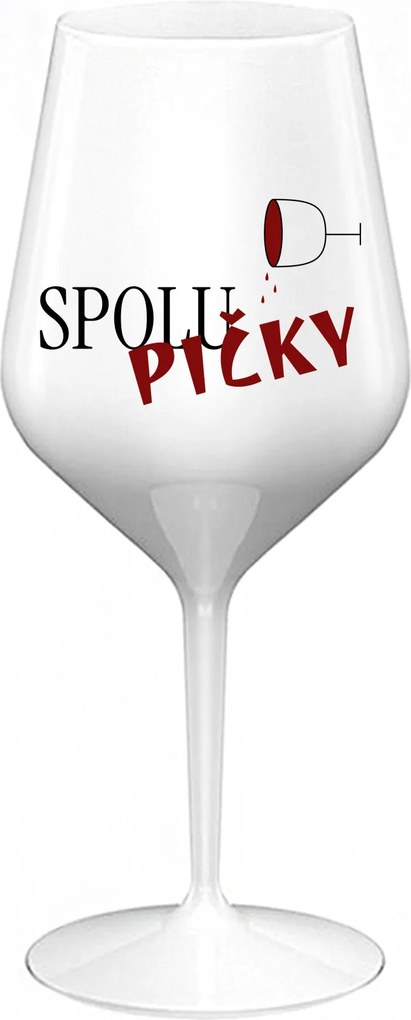SPOLUPIČKY - bílá nerozbitná sklenice na víno 470 ml