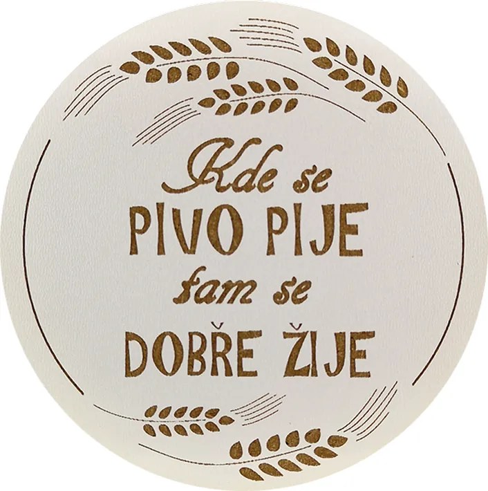 AMADEA Dřevěný podtácek kulatý Pivo text "kde se pivo pije tam se dobře žije", pr. 10,5 cm