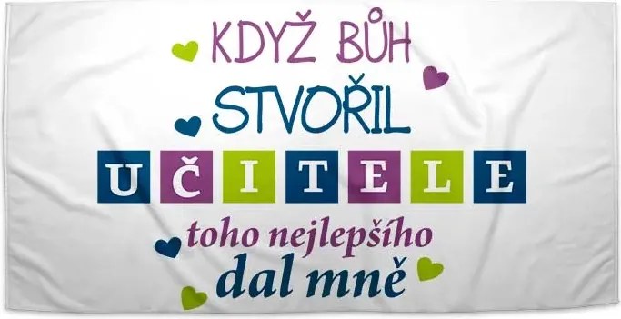 Sablio Ručník Když Bůh stvořil učitele - 70x140 cm