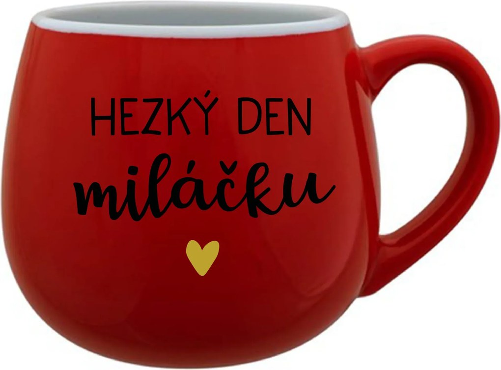 HEZKÝ DEN MILÁČKU - červený keramický hrníček 300 ml