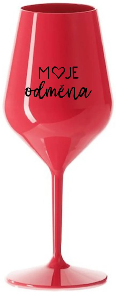 MOJE ODMĚNA - červená nerozbitná sklenice na víno 470 ml
