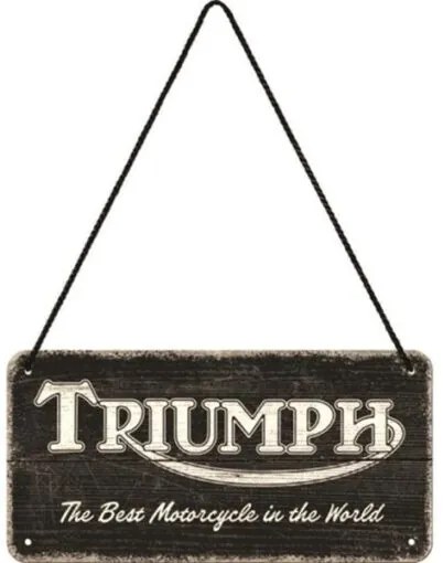 Plechová cedule Triumph - The BEst Motorcycle in the World, (20 x 10 cm)