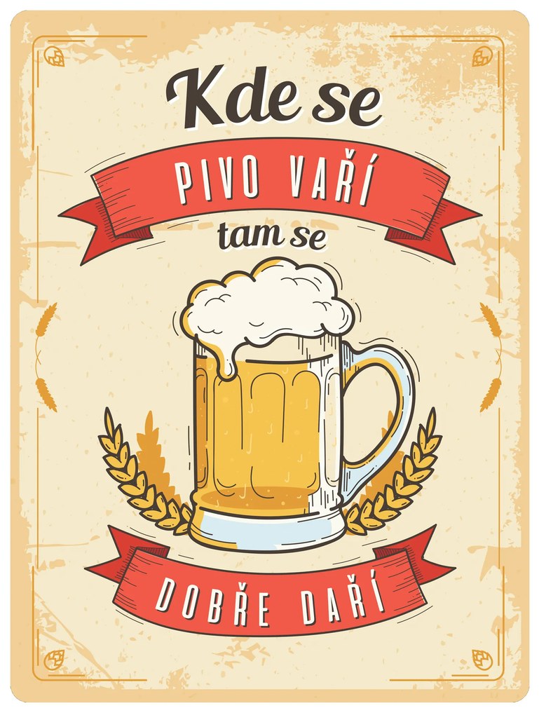 Postershop Plechová cedule: Kde se pivo vaří, tam se dobře daří - 30x40 cm