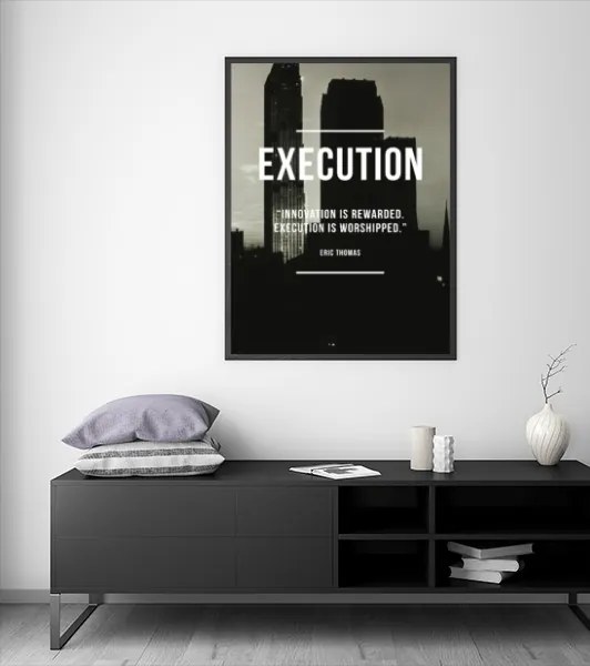 Pixada Execution - Motivační obraz Velikost: B2 - 50x70 cm, Volba rámu: s bílým rámem