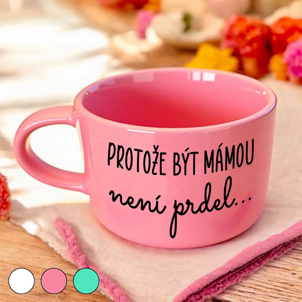 Ahome CZ Hrnek makronka - Protože být mámou není prdel Vyberte barvu: Růžová