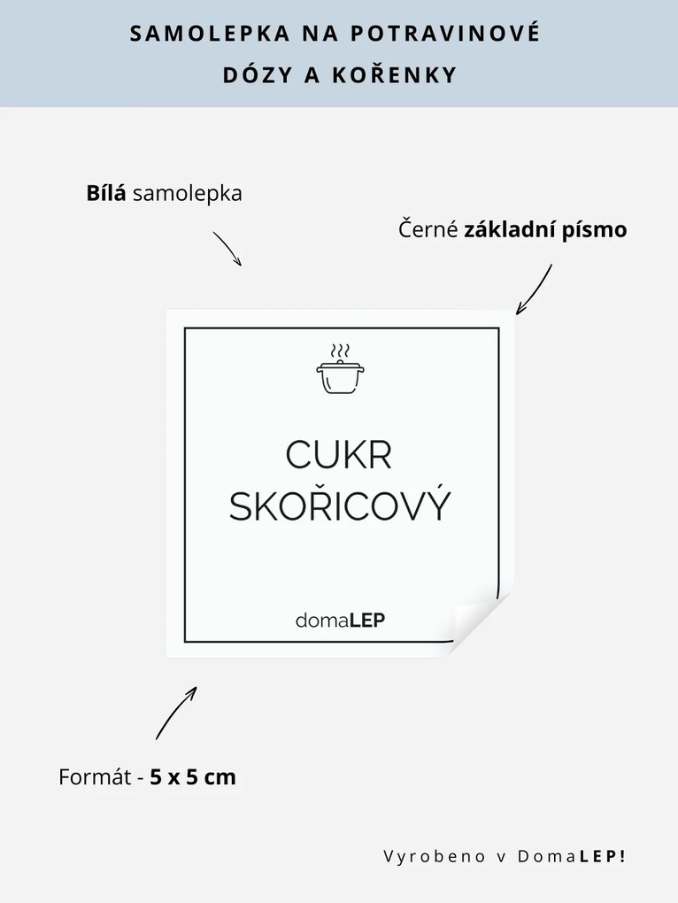 Samolepka na dózu CUKR SKOŘICOVÝ – bílá, 5 × 5 cm, základní písmo