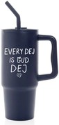 EVERY DEJ IS GUD DEJ - tmavě modrý cestovní termohrnek 900 ml