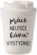 PRÁCE NEUTEČE, KÁVA VYSTYDNE! - bílý termohrnek 300 ml