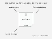 PAŽITKA - omyvatelná samolepka na kořenky, výběr rozměrů Ø 5 cm / 5 x 5 cm / 6 x 8 cm | DomaLEP tvar: ČTVEREC, barva: BÍLÁ - ČERNÉ písmo, velikost: š. 5 cm x v. 5 cm - tučné písmo
