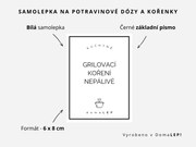 GRILOVACÍ KOŘENÍ NEPÁLIVÉ - omyvatelná samolepka na kořenky, výběr rozměrů Ø 5 cm / 5 x 5 cm / 6 x 8 cm | DomaLEP tvar: OBDÉLNÍK, barva: BÍLÁ - ČERNÉ písmo, velikost: š. 6 cm x v. 8 cm – základní písmo