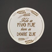 AMADEA Dřevěný podtácek kulatý Pivo text "kde se pivo pije tam se dobře žije", pr. 10,5 cm