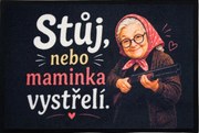 Mercury Flooring, Rohožka Stůj, nebo maminka vystřelí 40x60 cm, 40x60, černá