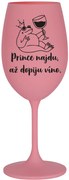 PRINCE NAJDU, AŽ DOPIJU VÍNO. - růžová sklenice na víno 350 ml