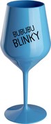 BUBUBUBLINKY - modrá nerozbitná sklenice na víno 470 ml
