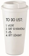 TO DO LIST: BÝT ÚŽASNÝ - bílý termohrnek 475 ml