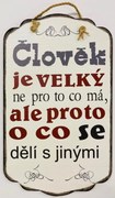 Bondecor Dřevěná dekorace "Člověk je velký ne proto co má,..." 24x40cm Jazyk: CZ