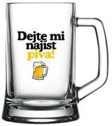 DEJTE MI NAJÍST PIVA! - pivní sklenice 0,5 l