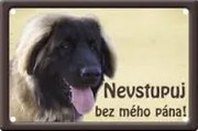 Plechová cedulka Nevstupuj bez mého pána Leonberger