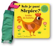 Svojtka Kde je paní Slepice? Knížka do kočárku