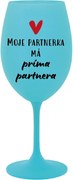 MOJE PARTNERKA MÁ PRÍMA PARTNERA - tyrkysová sklenice na víno 350 ml