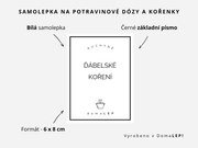 ĎÁBELSKÉ KOŘENÍ - omyvatelná samolepka na kořenky, výběr rozměrů Ø 5 cm / 5 x 5 cm / 6 x 8 cm | DomaLEP tvar: OBDÉLNÍK, barva: BÍLÁ - ČERNÉ písmo, velikost: š. 6 cm x v. 8 cm – základní písmo