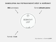 BOBKOVÝ LIST - omyvatelná samolepka na kořenky, výběr rozměrů Ø 5 cm / 5 x 5 cm / 6 x 8 cm | DomaLEP tvar: KOLEČKO, barva: BÍLÁ - ČERNÉ písmo, velikost: Ø 5 cm - základní písmo