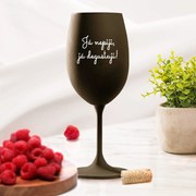 Ahome CZ Černá sklenice na víno 450ml - Nepiji, degustuji