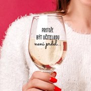 Ahome CZ Čirá sklenice na víno 450ml - Protože být učitelkou není prdel
