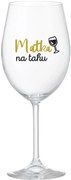 MATKA NA TAHU - čirá sklenice na víno 350 ml