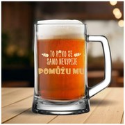 TO PIVO SE SAMO NEVYPIJE... POMŮŽU MU - pivní sklenička 0,5