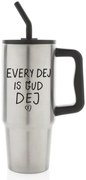 EVERY DEJ IS GUD DEJ - stříbrný cestovní termohrnek 900 ml