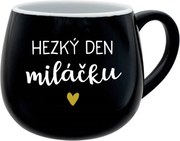 HEZKÝ DEN MILÁČKU - černý keramický hrníček 300 ml