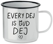 EVERY DEJ IS GUD DEJ - bílý plecháček 350 ml