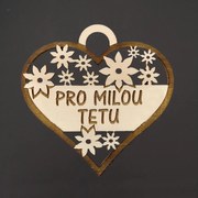 AMADEA Dřevěné srdce s textem "pro milou tetu", 7 cm, český výrobek