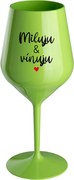 MILUJU & VÍNUJU - zelená nerozbitná sklenice na víno 470 ml