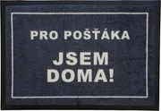 Rohožka Pre poštára som doma 40x60 cm – na von aj na doma, 40x60, šedá, GDmats