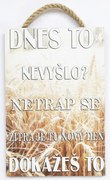 Dřevěný obraz "Netrap se"20x30 cm tištěné na dřevo bez rámu