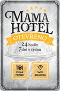 Postershop Plechová cedule: Mama hotel - 20x30 cm