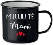 MILUJU TĚ MAMI - černý plecháček 350 ml