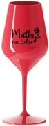 MATKY NA TAHU - červená nerozbitná sklenice na víno 470 ml