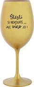 ŠTĚSTÍ SI NEKOUPÍŠ...ALE VÍNO JO! - zlatá sklenice na víno 350 ml