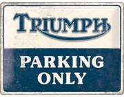 Postershop Plechová cedule: Triumph Parking Only - 40x30 cm