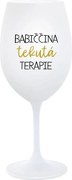 BABIČČINA TEKUTÁ TERAPIE - bílá sklenice na víno 350 ml