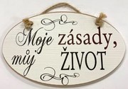Bondecor Dřevěná dekorace  "Moje zásady, můj život" 18x11cm