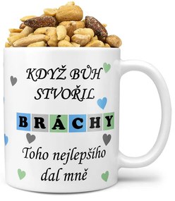 Hrnek Když bůh stvořil bráchy (Náplň hrníčku: Směs slaných oříšků)