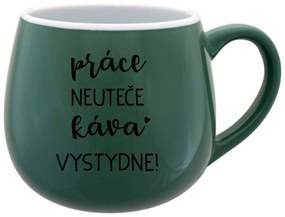 PRÁCE NEUTEČE, KÁVA VYSTYDNE! - zelený keramický hrníček 300 ml